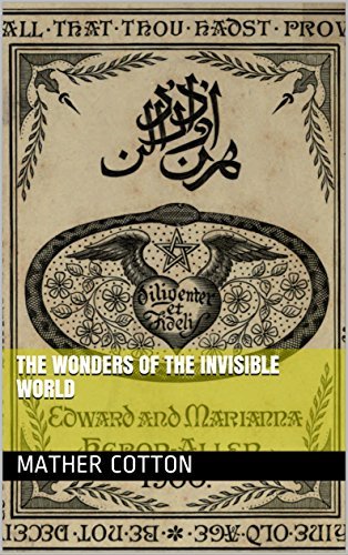 The wonders of the invisible world by Cotton Mather | Goodreads