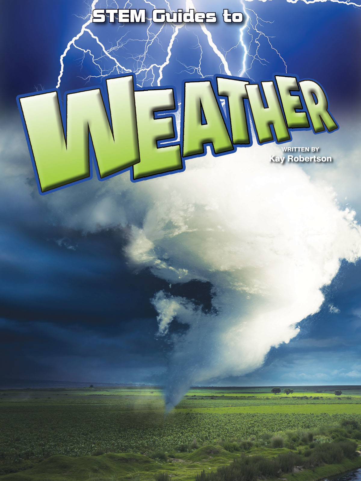 Rourke Educational Media Stem Guides To Weather Reader by Kay Robertson ...