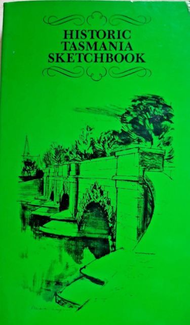 Historic Tasmania Sketchbook by Patsy Adam Smith | Goodreads