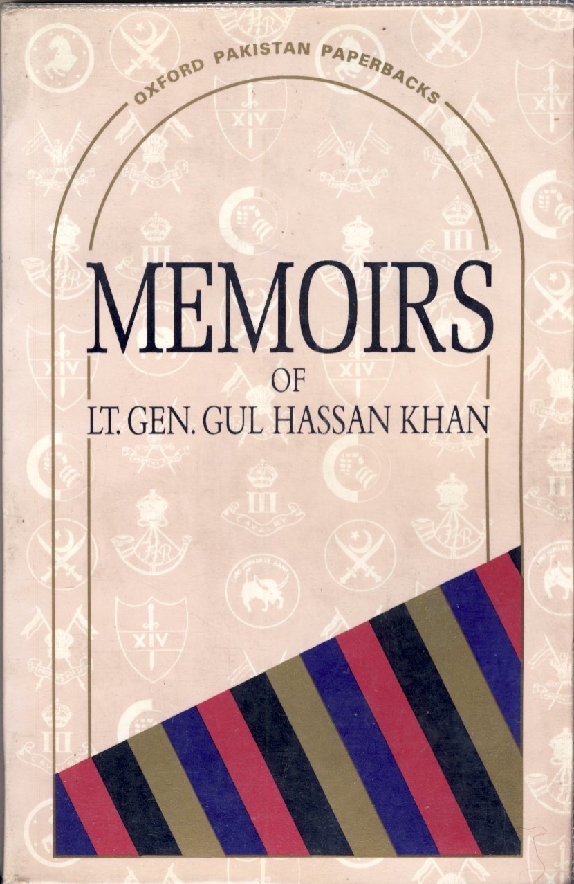 Memoirs of Lt. Gen. Gul Hassan Khan by Gul Hassan Khan | Goodreads