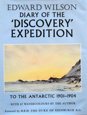 Diary of the "Discovery" Expedition by Edward Adrian Wilson | Goodreads