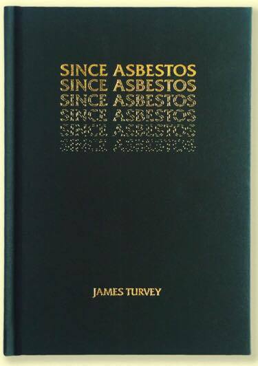 Since Asbestos by James Turvey | Goodreads