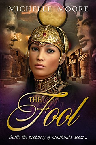 The Fool: The Fool Egyptian Tarot Novel by Michelle Moore | Goodreads