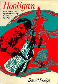 Hooligan by David Dodge | Goodreads