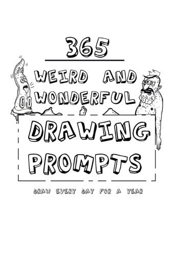 365 Weird And Wonderful Drawing Prompts: 365 Weird And Wonderful ...