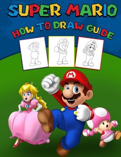 Super Mario How To Draw Guide: step by step drawing guide, 2 in 1 ...