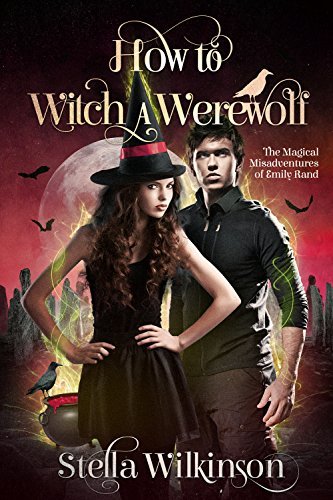 How to Witch a Werewolf by Elena Bryce | Goodreads
