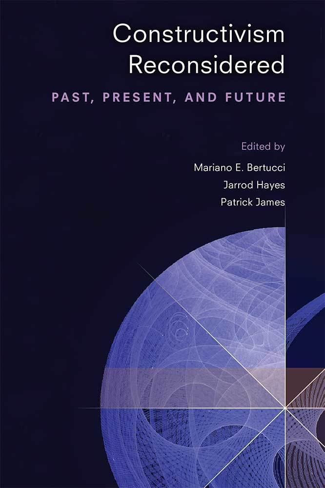 Constructivism Reconsidered: Past, Present, and Future by Mariano E ...