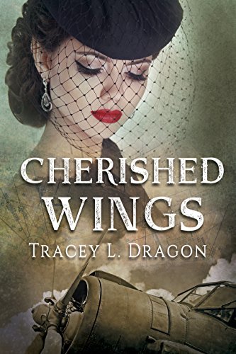 Cherished Wings by Tracey L. Dragon | Goodreads