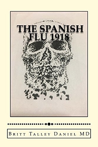 The Spanish Flu 1918 by Britt Talley Daniel | Goodreads