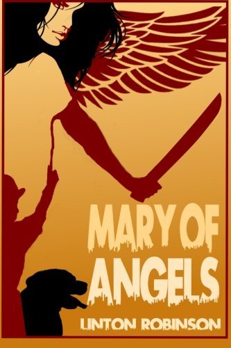 Mary Of Angels (Borderland) by Linton Robinson | Goodreads