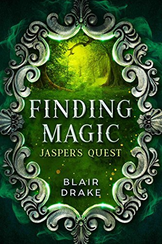 Jasper's Quest (Finding Magic, #3) by Blair Drake | Goodreads