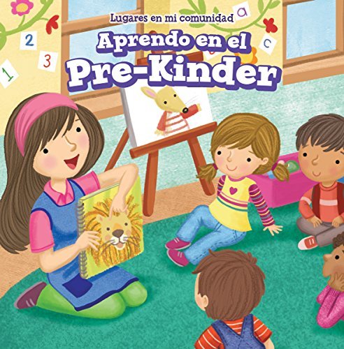 Aprendo en el Pre-Kinder/ Learning at Pre-K (Lugares En Mi Comunidad ...