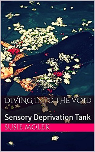 Mermaid Wannabe? Try Floating: Diving into the Void - Sensory Deprivation Tank by Susie Molek ...