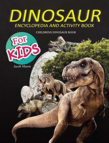 Dinosaur Encyclopedia And Activity Books For Kids : Childrens Dinosaur ...