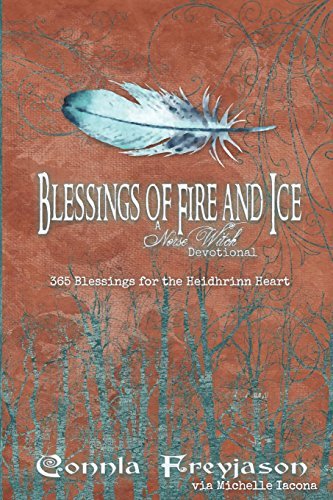 Blessings of Fire and Ice: A Norse Witch Devotional by Connla Freyjason ...
