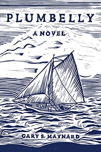 Plumbelly by Gary S. Maynard | Goodreads