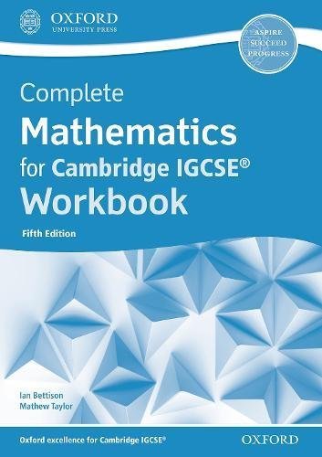 Complete Mathematics for Cambridge IGCSERG Workbook by Ian Bettison | Goodreads