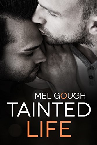 Tainted Life by Mel Gough | Goodreads