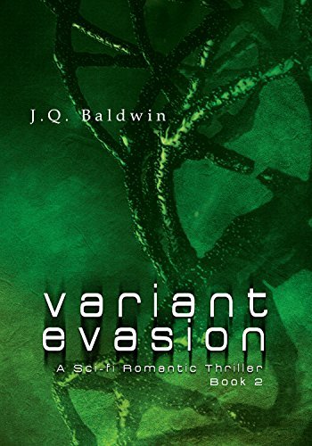Variant Evasion: Trilogy (Variant Trilogy Book 2) by J.Q. Baldwin ...