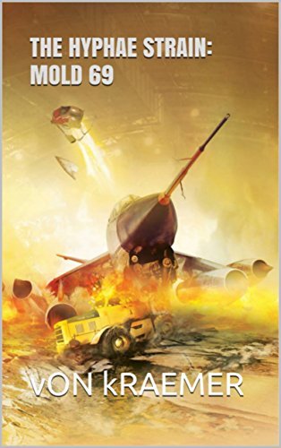THE HYPHAE STRAIN: MOLD 69 (BOOK ONE 1) by Von Kraemer | Goodreads