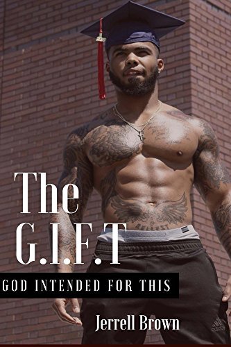The G.I.F.T by Jerrell Brown | Goodreads