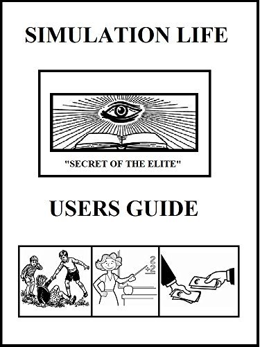 Simulation Life Users Guide: Learn the rules of lifes greatest game by ...
