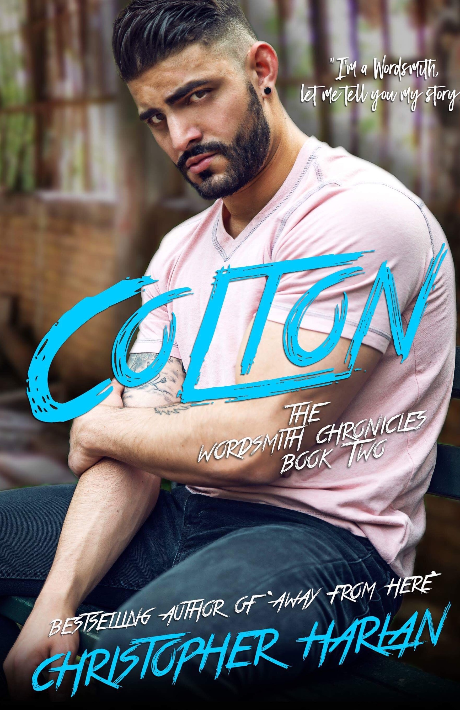 Colton (Wordsmith Chronicles, #2) by Christopher Harlan | Goodreads