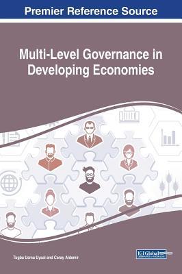 Multi-Level Governance in Developing Economies by Tugba Ucma Uysal ...