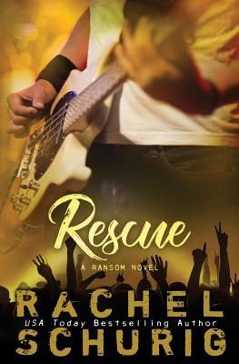 Rescue (Ransom) by Rachel Schurig | Goodreads