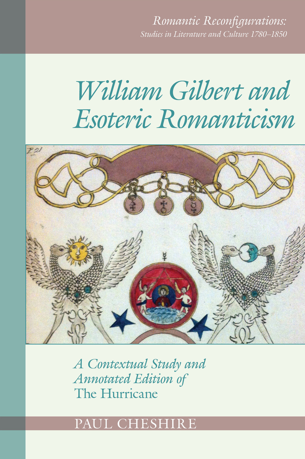 William Gilbert and Esoteric Romanticism: A Contextual Study and ...