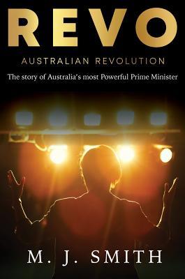 Revo: Australian Revolution by M.J. Smith | Goodreads