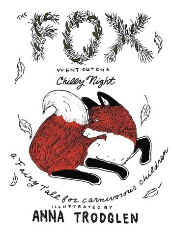 The Fox Went Out On A Chilly Night by Anna Trodglen | Goodreads