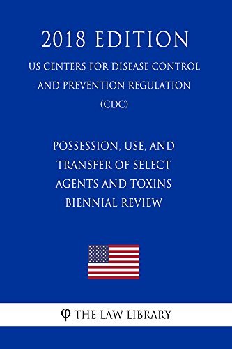Possession, Use, and Transfer of Select Agents and Toxins - Biennial ...