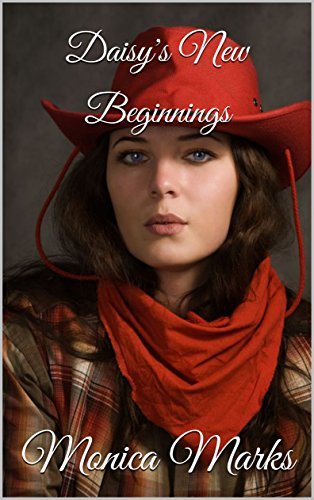 Daisy's New Beginnings by Monica Marks | Goodreads