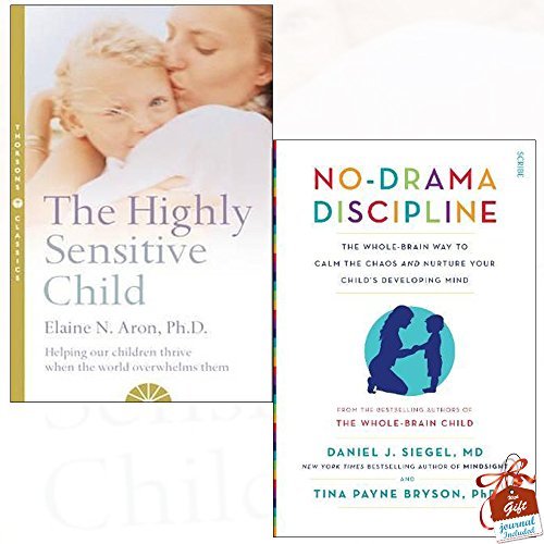 The Highly Sensitive Child / No-Drama Discipline by Elaine N. Aron ...