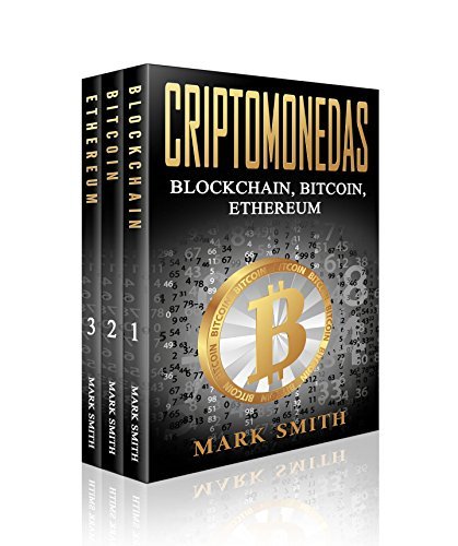 Criptomonedas: Blockchain, Bitcoin, Ethereum (Libro en Español/Cryptocurrency Book Spanish ...