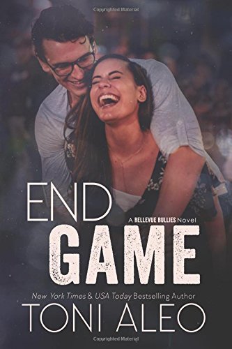 End Game (Bellevue Bullies Series) by Toni Aleo | Goodreads