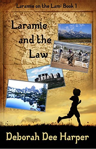 Laramie and the Law (Laramie on the Lam Book 1) by Deborah Dee Harper | Goodreads