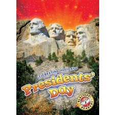 Presidents' Day (Celebrating Holidays) by Rachel A. Koestler-Grack ...