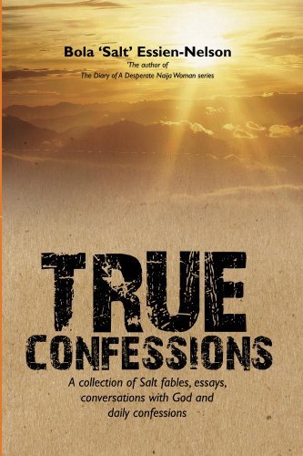 True Confessions by Bola Essien-Nelson | Goodreads