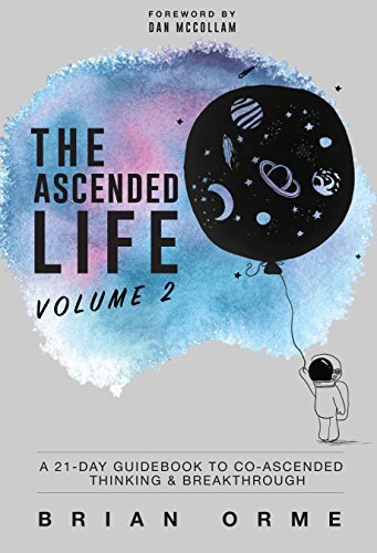 The Ascended Life: Volume 2 by Brian Orme | Goodreads