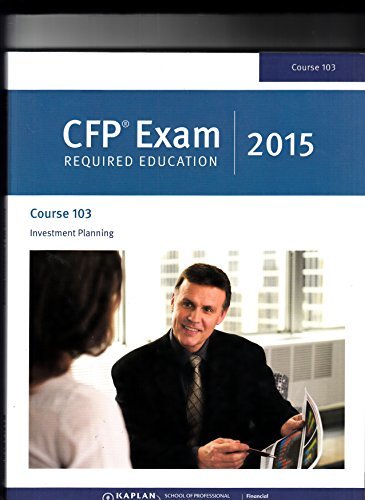 CFP Exam Required Education, Course 103 Investment Planning by Kaplan ...