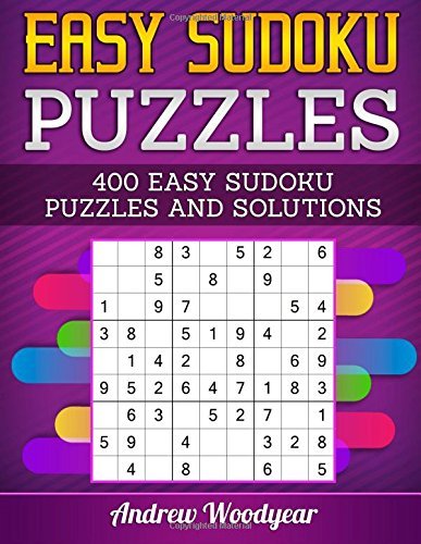 Easy Sudoku Puzzles: 400 Easy Sudoku Puzzles And Solutions by Andrew ...