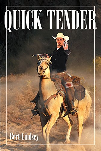 QUICK TENDER by Bert Lindsey | Goodreads