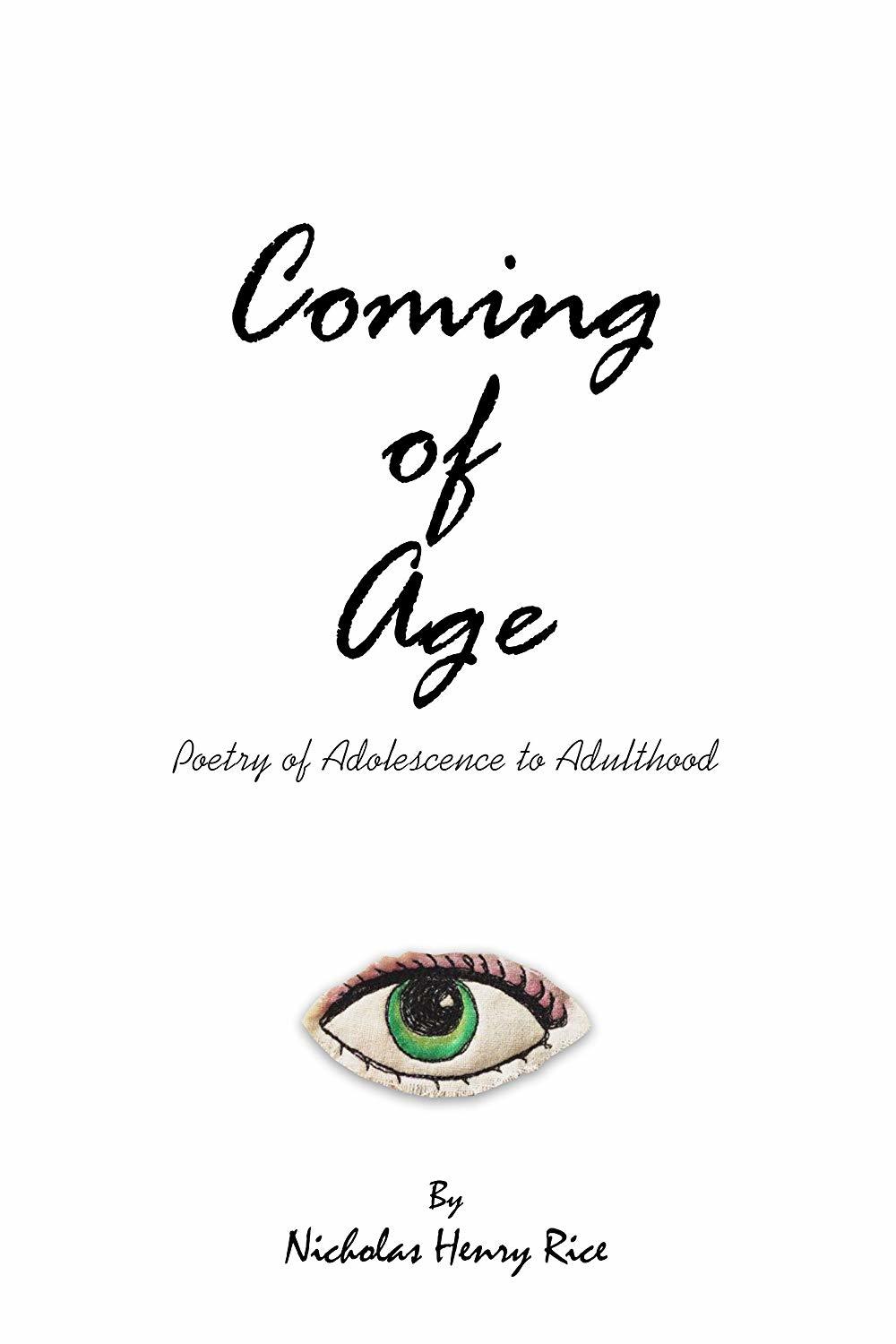 Coming Of Age by Nicholas Rice | Goodreads