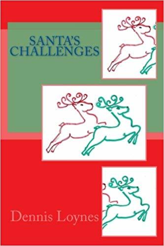 Santas Challenges by Dennis Loynes | Goodreads