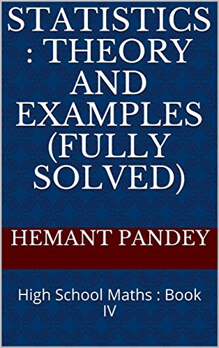 Statistics : Theory and Examples (Fully Solved): High School Maths ...