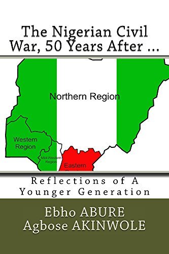The Nigerian Civil War (50 Years After...): Reflection of a Younger ...