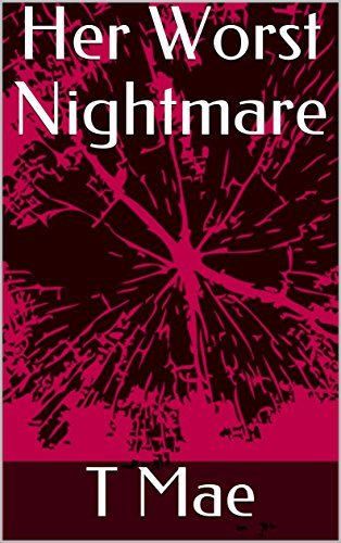 Her Worst Nightmare by T. Mae | Goodreads